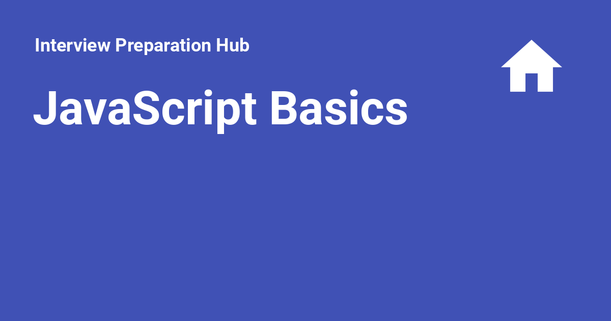 Javascript Basics Interview Preparation Hub 2721